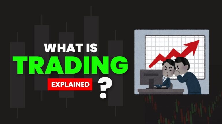 What is Trading? A Beginner's Guide - Feel The Candlesticks